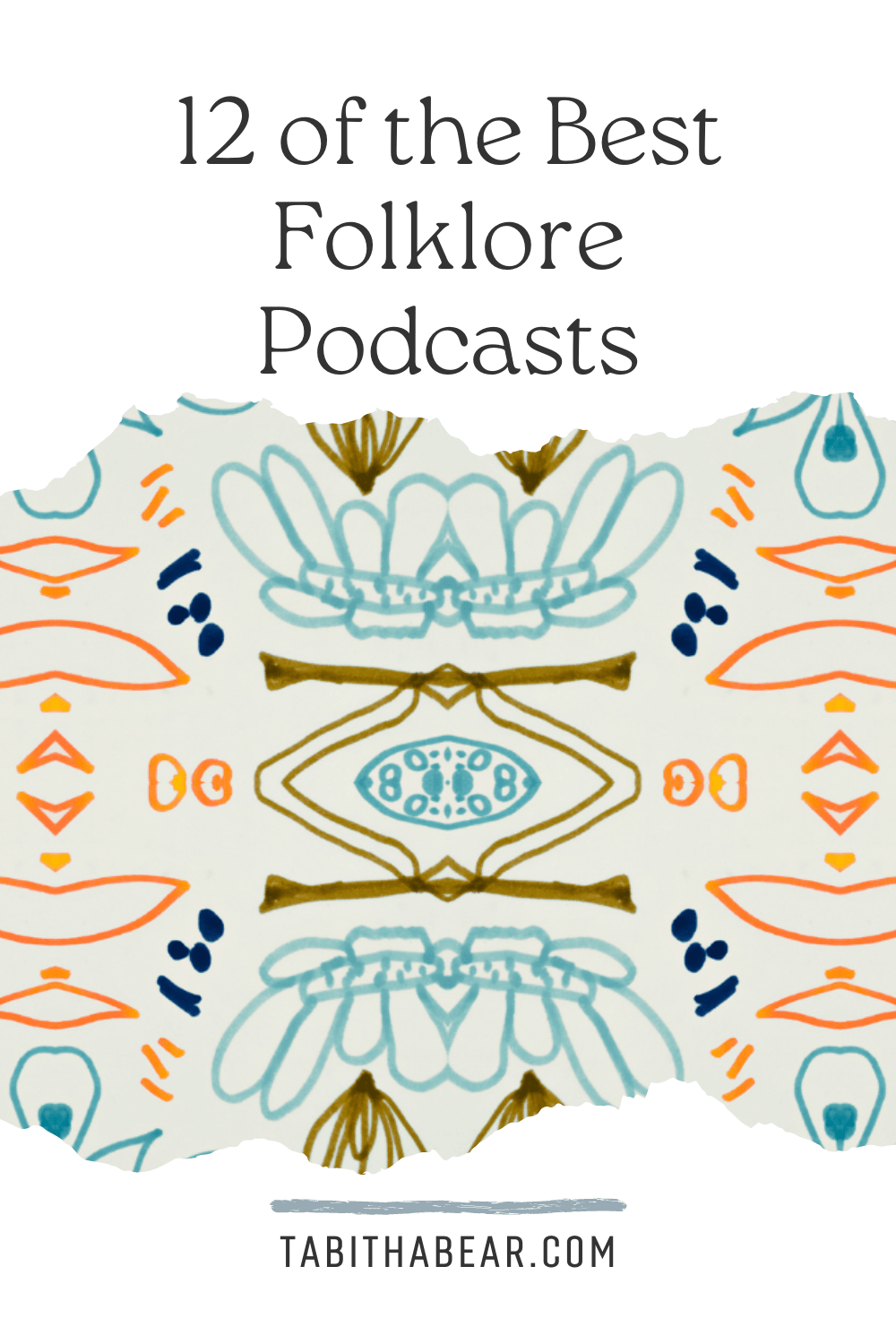 Folklore Podcasts - The Best 12 To Listen To - Tabitha Bear Studios